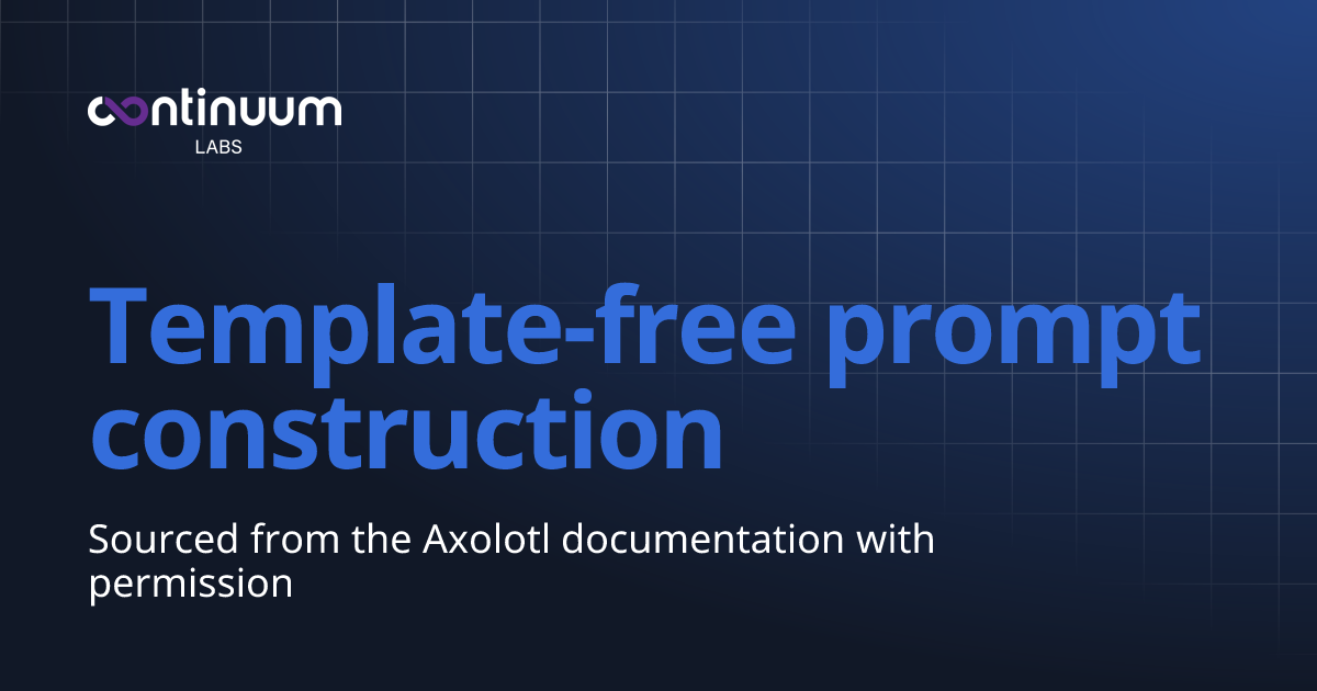 Template-free prompt construction | Axolotl Training Platform