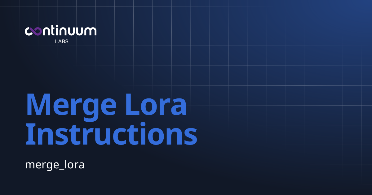 Merge Lora Instructions | Axolotl Training Platform